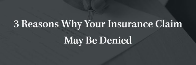 Top 3 Reasons Why Your Insurance Claim Can Be Denied | Ciccarelli Law ...