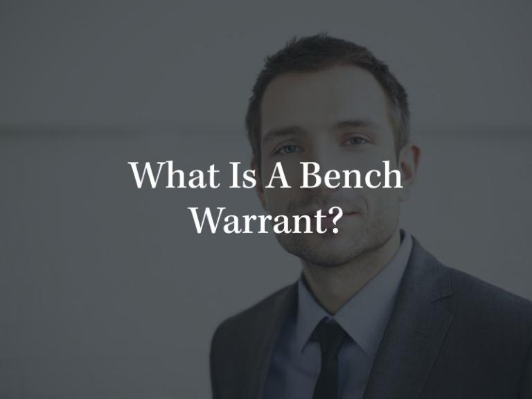 What Is a Bench Warrant in Pennsylvania? | Ciccarelli Law Offices